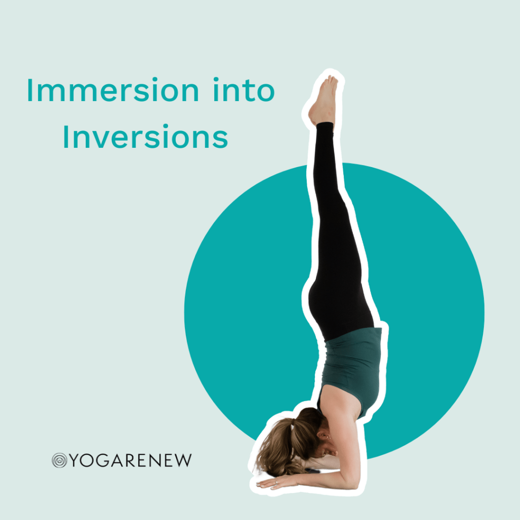 Immersion into Inversions | YogaRenew